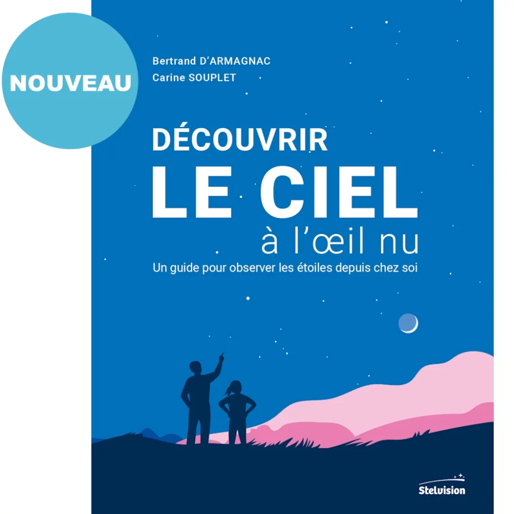 Découvrir le ciel à l’œil nu - Un guide pour observer les étoiles depuis chez soi